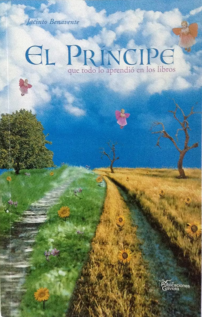 EL PRINCIPE QUE TODO LO APRENDIO EN LOS LIBROS - JACINTO BENAVENTE – Librería Libros y Algo Mas