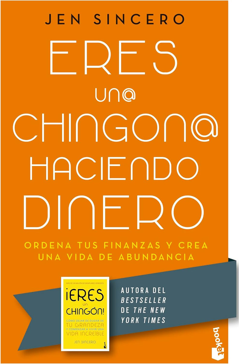 ERES UN@ CHINGON@ HACIENDO DINERO - JEN SINCERO – Librería Libros y ...